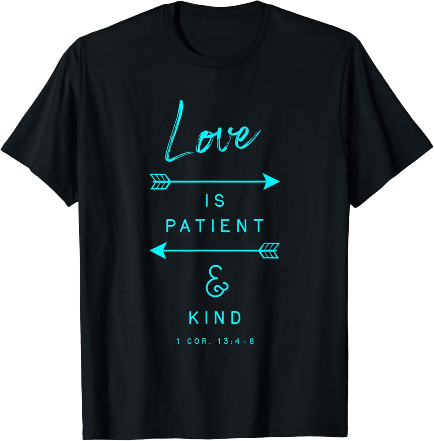 1 Cor 13 4 8 Love Is Patient Kind Bible Verse Religious T Shirt Amazon co uk Clothing 1-cor-13-4-8-love-is-patient-kind-bible-verse-religious-t-shirt-amazon-co-uk-clothing